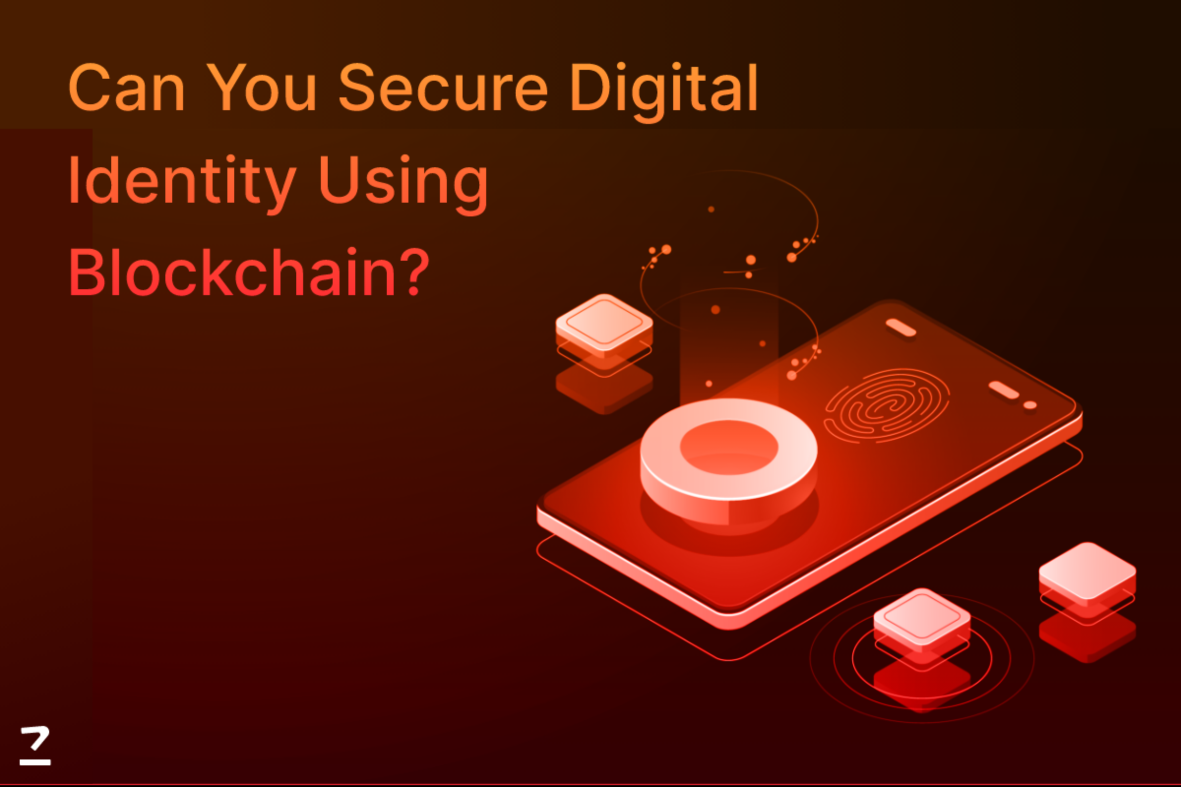 Secure Digital Identity Using Blockchain Codezeros